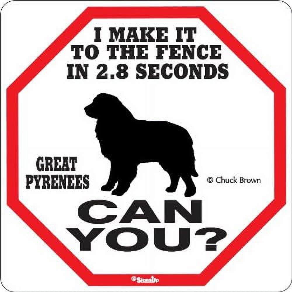 Great Pyrenees 2.8 Seconds Sign - Walmart.com