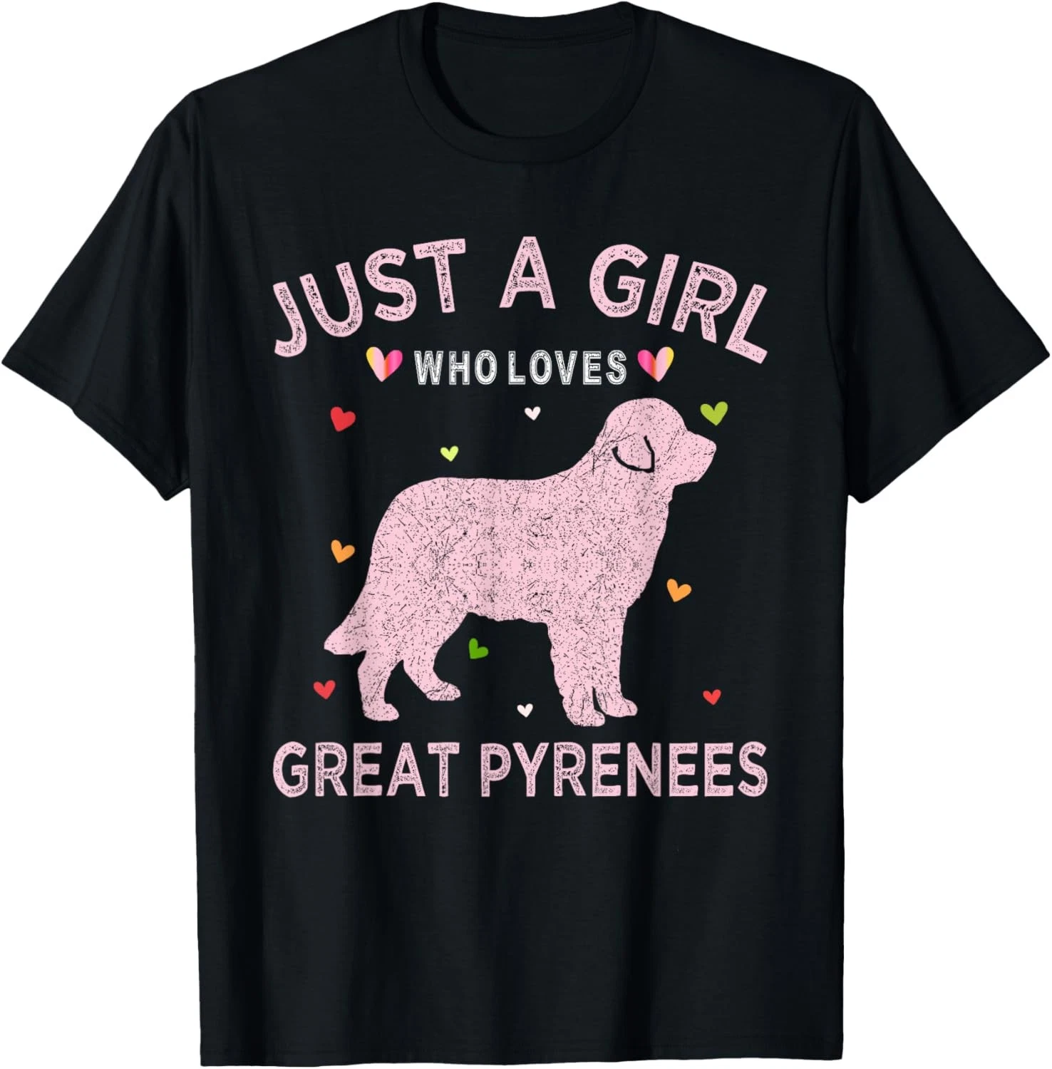Great Pyrenees Just a Girl Who Loves This Fluffy Pup Dog Art Unisex T ...
