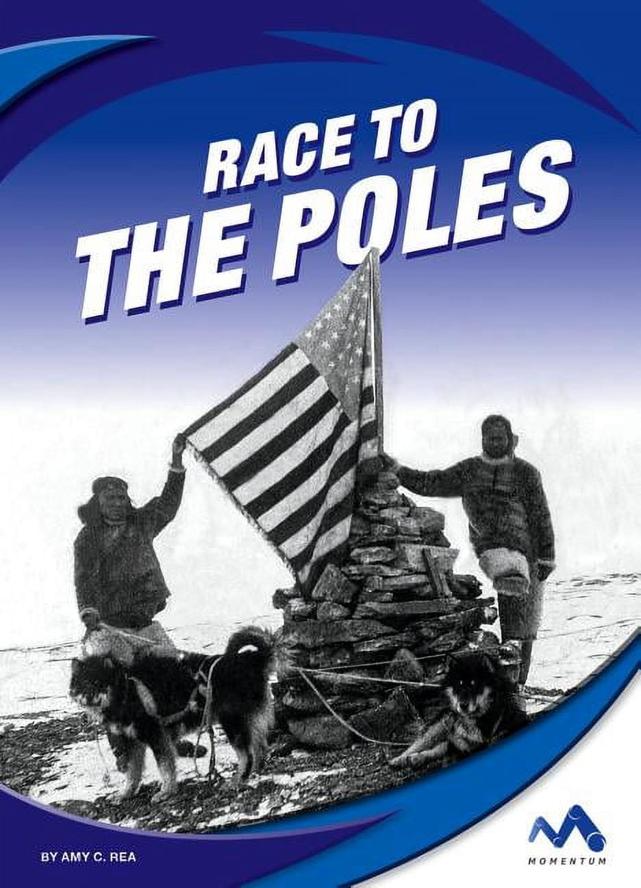 Great Races Race to the Poles, (Hardcover) - Walmart.com