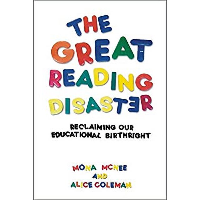 Pre-Owned Great Reading Disaster : Reclaiming Our Educational ...