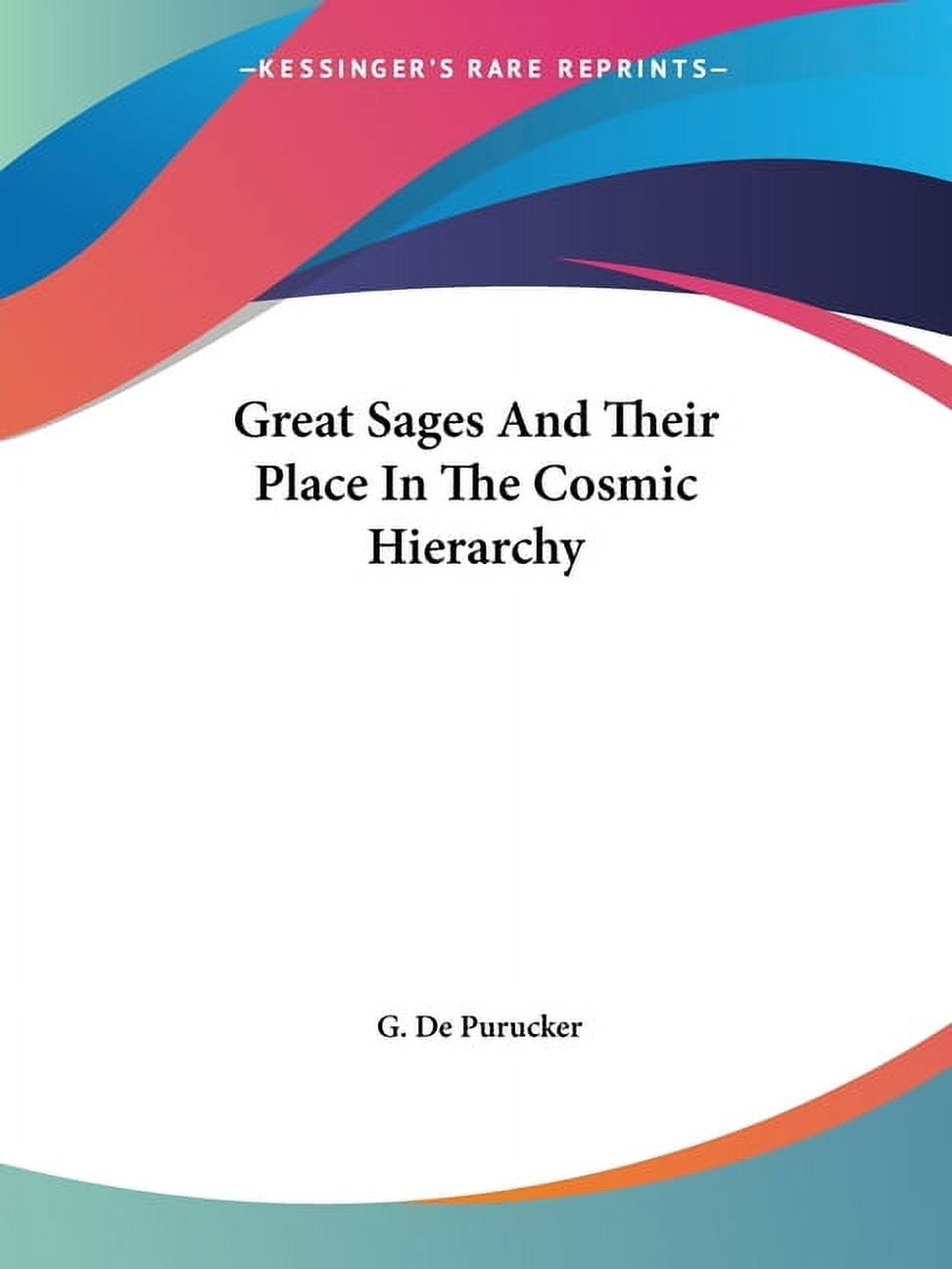 Great Sages And Their Place In The Cosmic Hierarchy, (Paperback ...