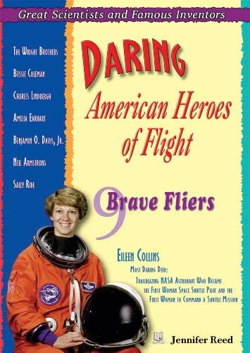 Pre-Owned Daring American Heroes of Flight: 9 Brave Fliers Great Scientists and Famous Inventors ...