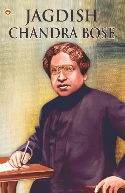 Great Scientists of the World: Jagdish Chandra Bose, (Paperback ...