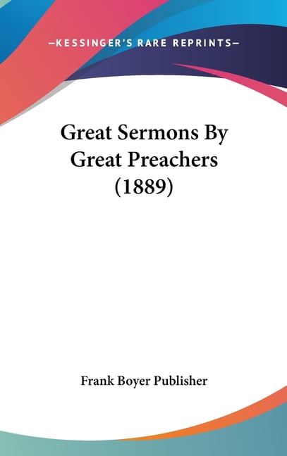 Great Sermons By Great Preachers (1889) (Hardcover) - Walmart.com
