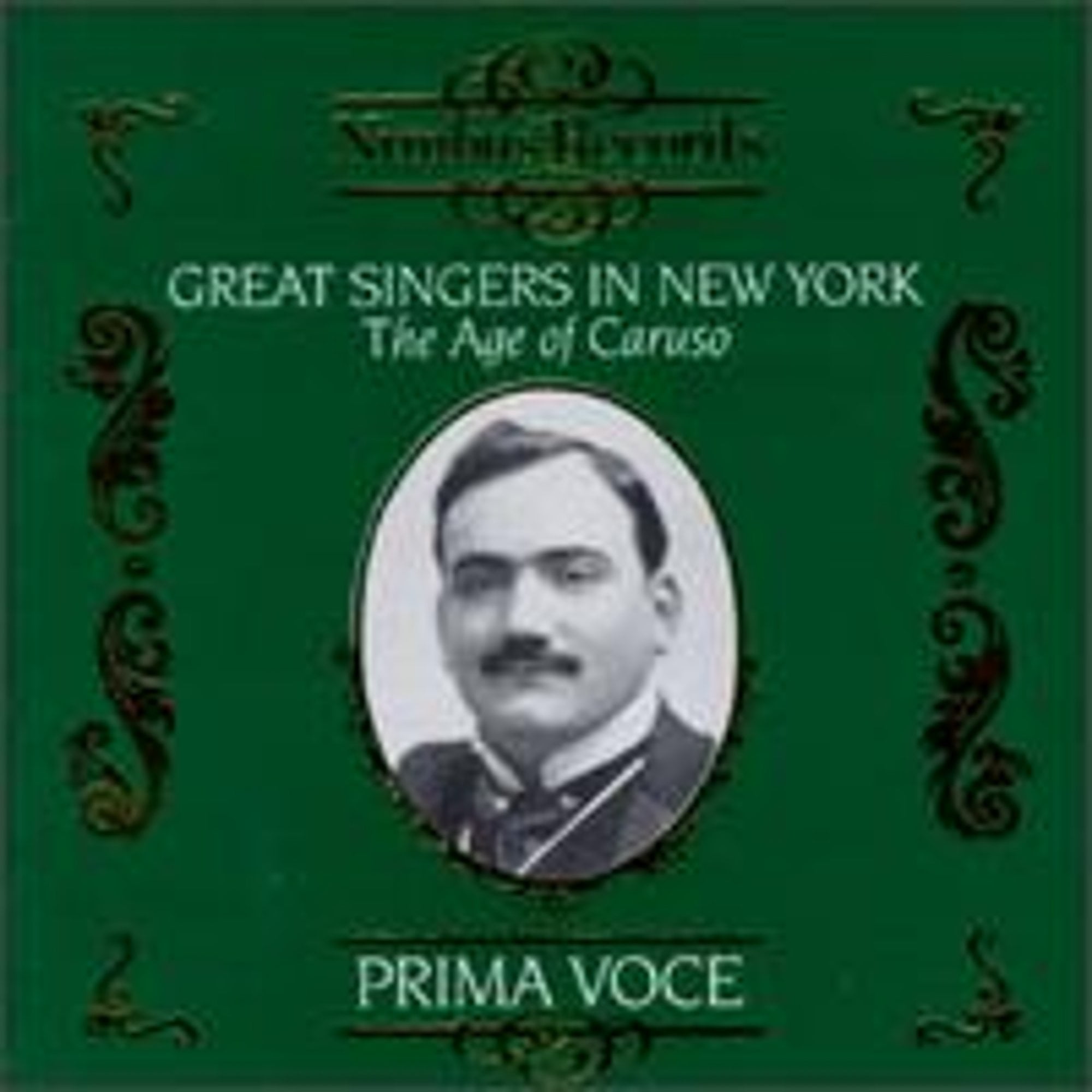 Great Singers in New York: The Age of Caruso (CD) by Adamo Didur (vocals), Alessandro Bonci ...