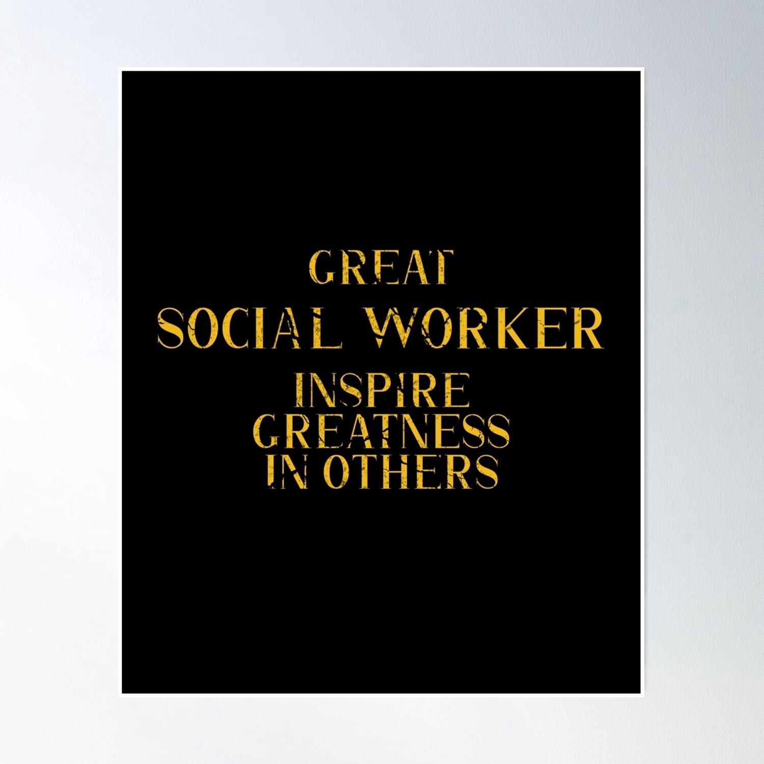 Great Social Worker Inspire Greatness In Others - Funny Social Worker ...