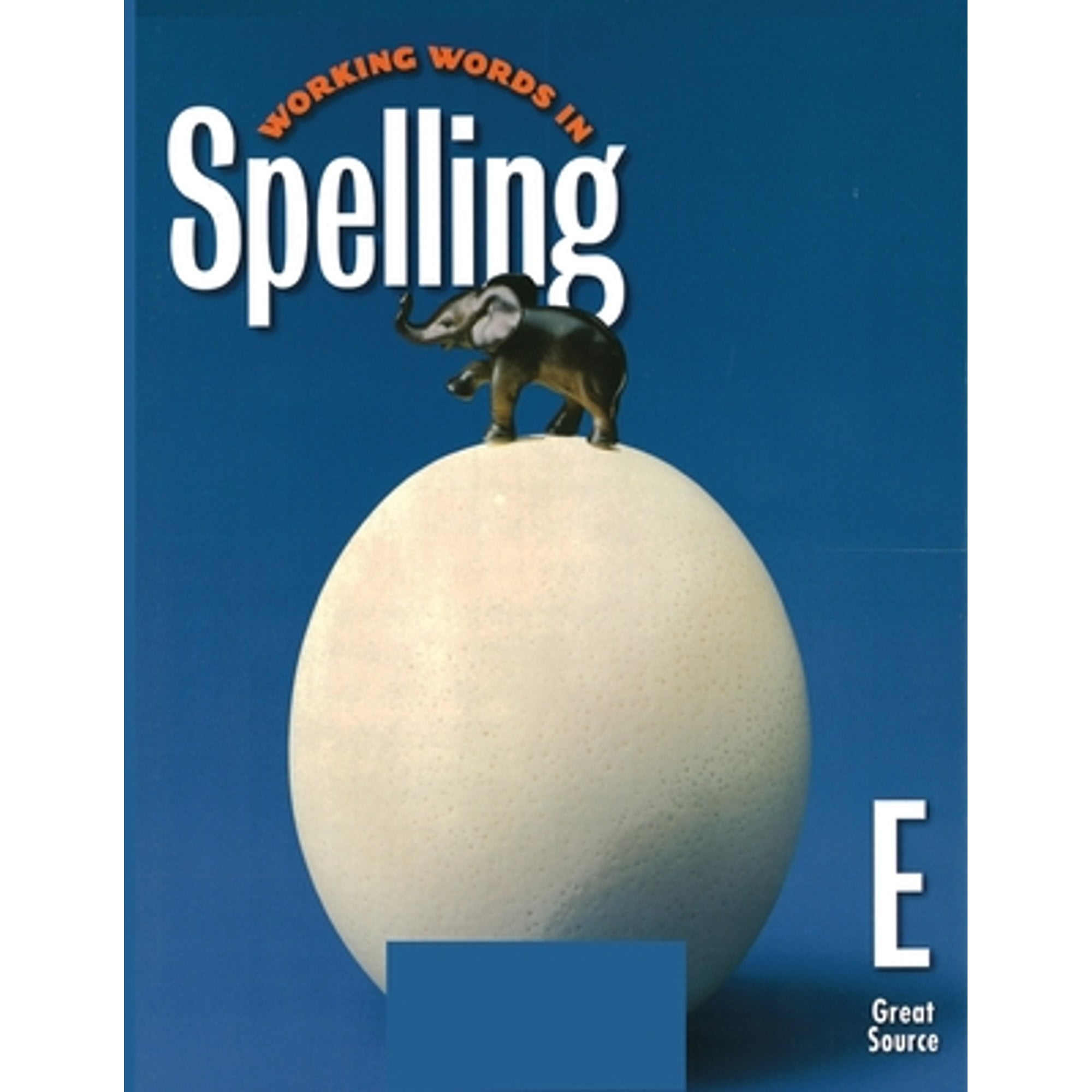 Great Source Working Words in Spelling: Student Workbook (Level E) 1998 ...