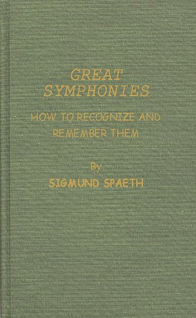 Great Symphonies: How to Recognize and Remember Them (Hardcover ...