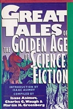 Pre-Owned Great Tales of the Golden Age of Science Fiction (Hardcover ...