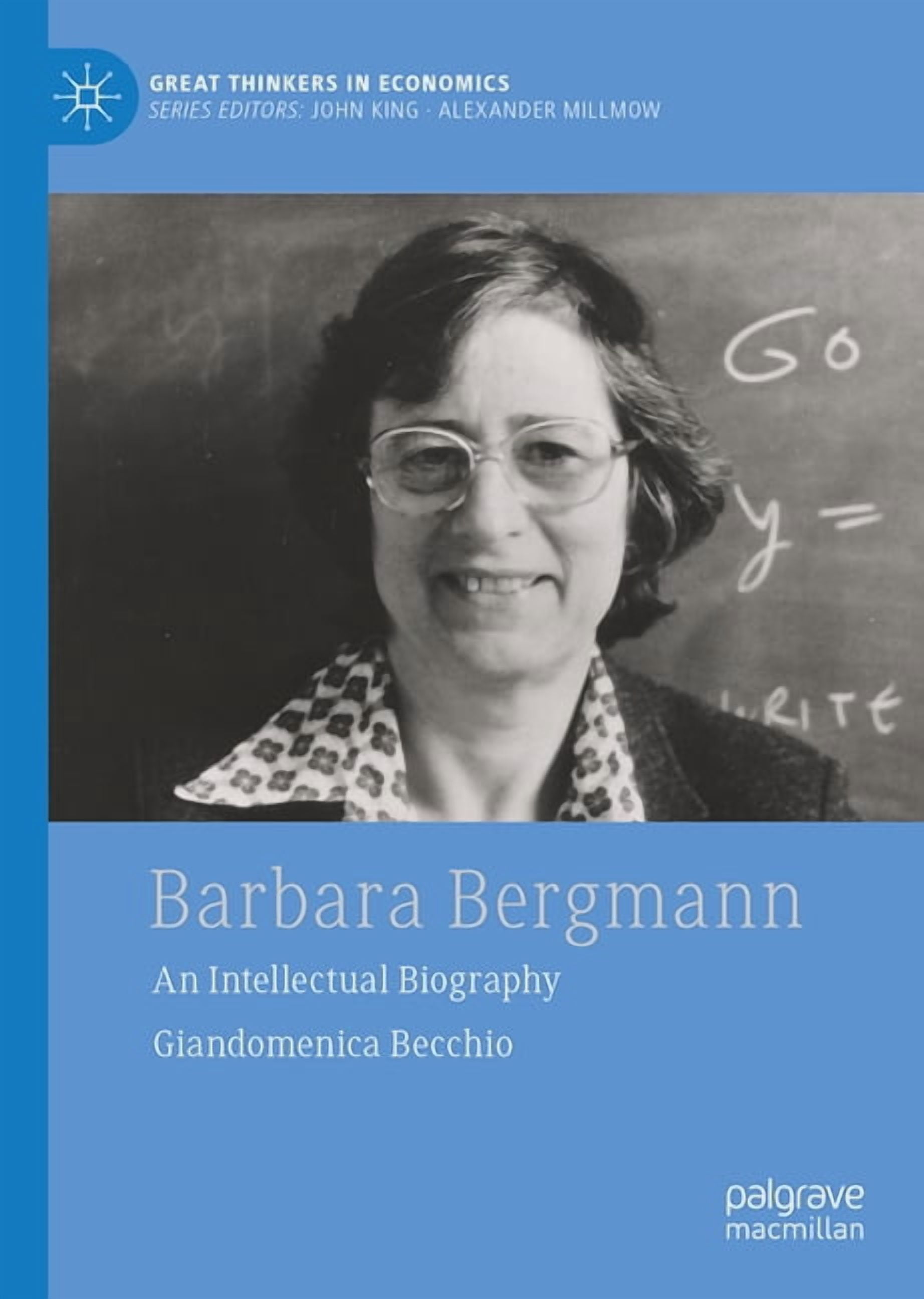 Great Thinkers in Economics Barbara Bergmann: An Intellectual Biography ...