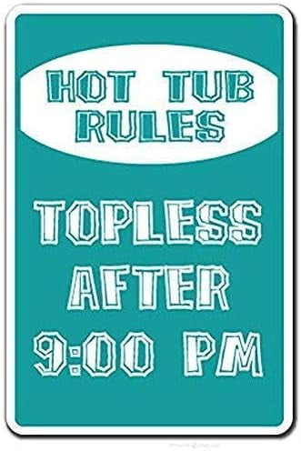 Great Tin Signs Metal Sign Personalized Hot Tub Rules Parking Sign Gag ...
