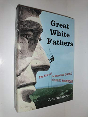 Pre-Owned Great White Fathers: The Story of the Obsessive Quest to ...