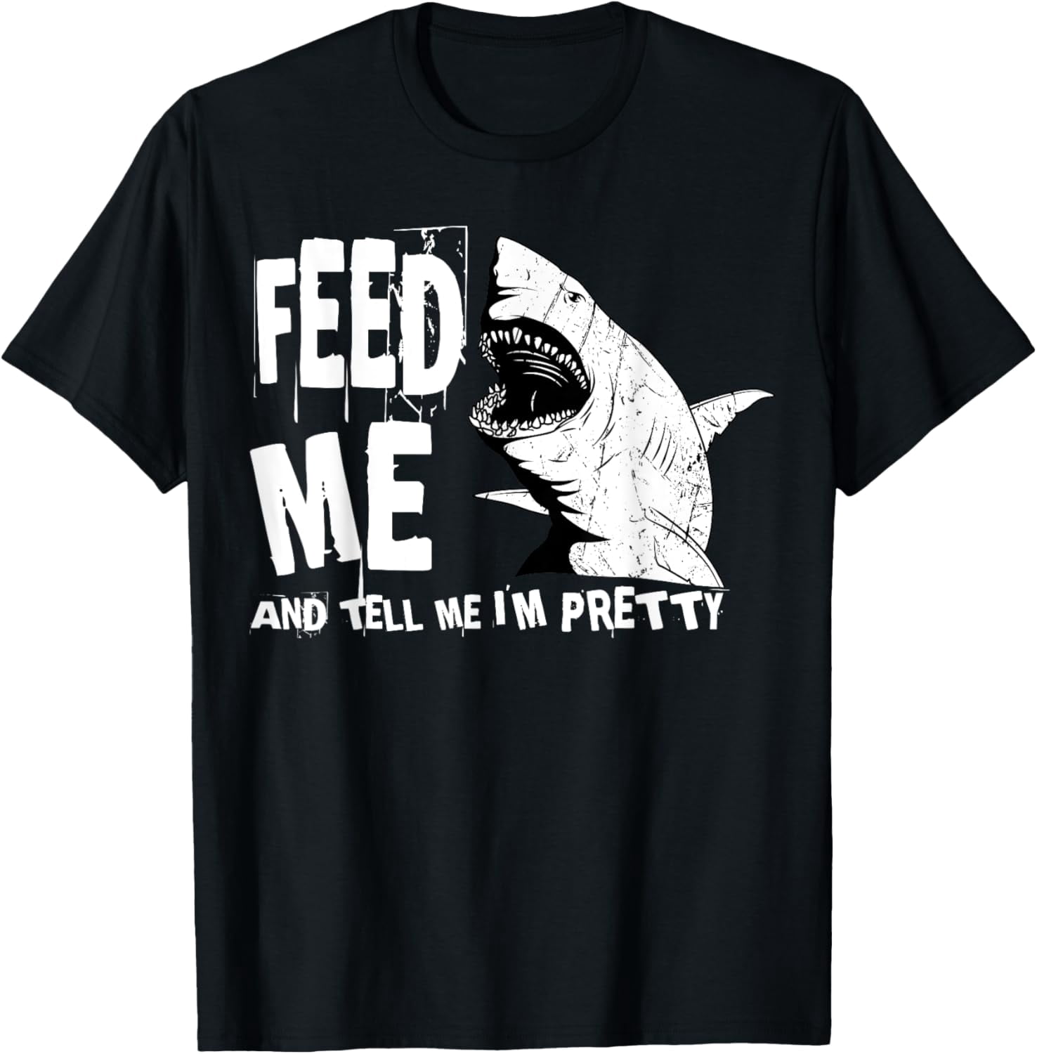 Great White Shark Feed Me Largest Predator Ocean Biologists T-Shirt ...