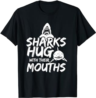 Great White Shark - Sharks Hug With Their Mouths T-Shirt - Walmart.com
