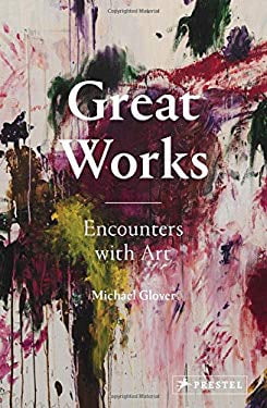 Pre-Owned Great Works: Encounters with Art (Hardcover) 3791383019 ...
