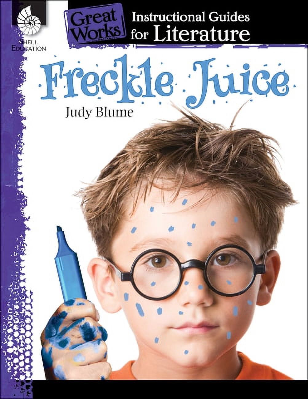 Great Works: Freckle Juice: An Instructional Guide for Literature ...