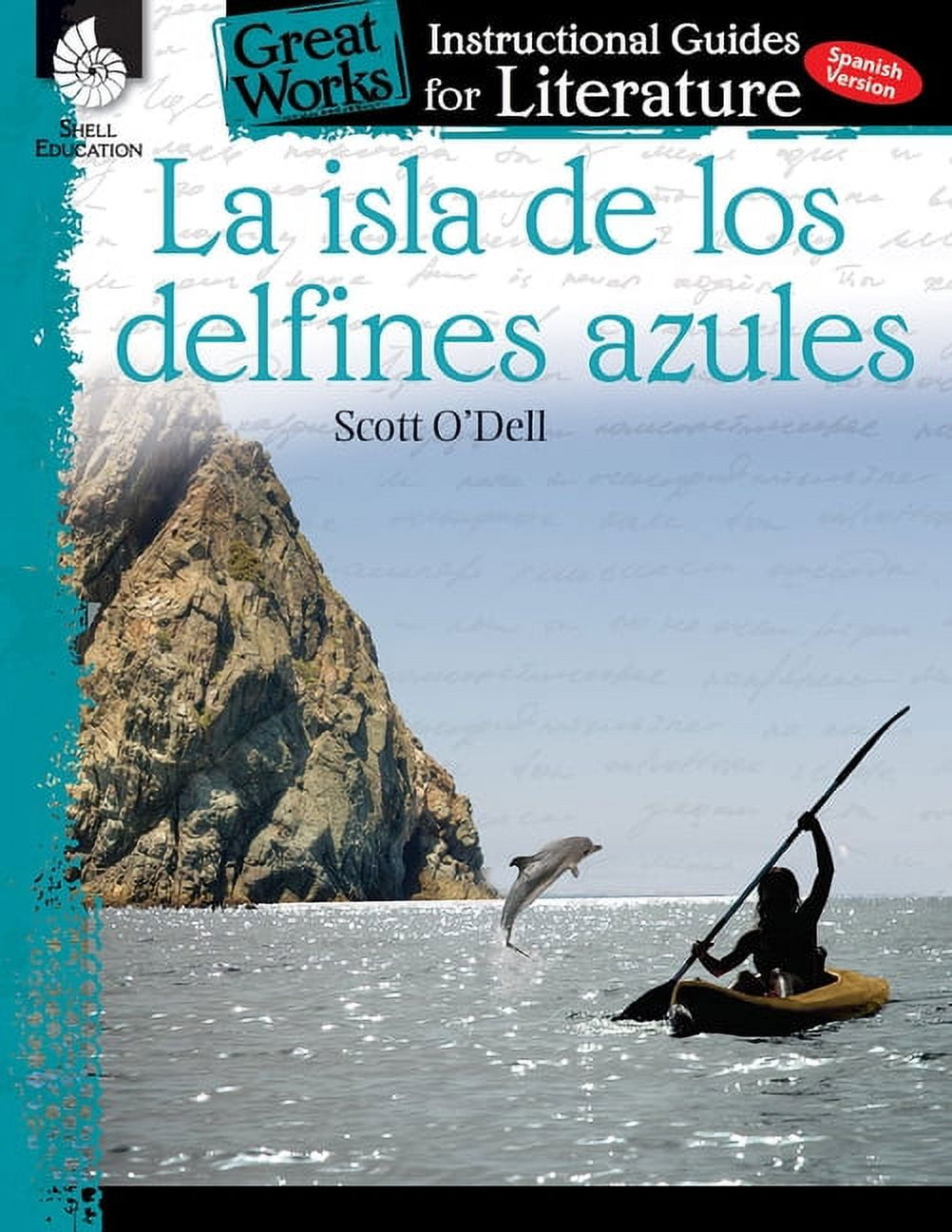 Great Works La Isla de Los Delfines Azules: An Instructional Guide for ...