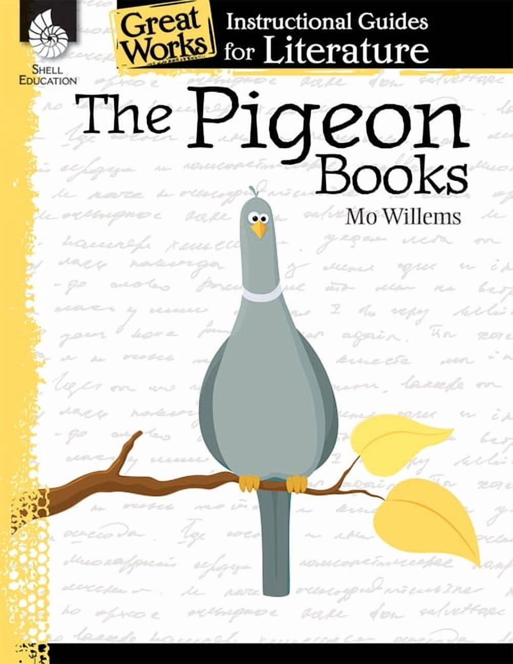 Great Works The Pigeon Books: An Instructional Guide for Literature ...