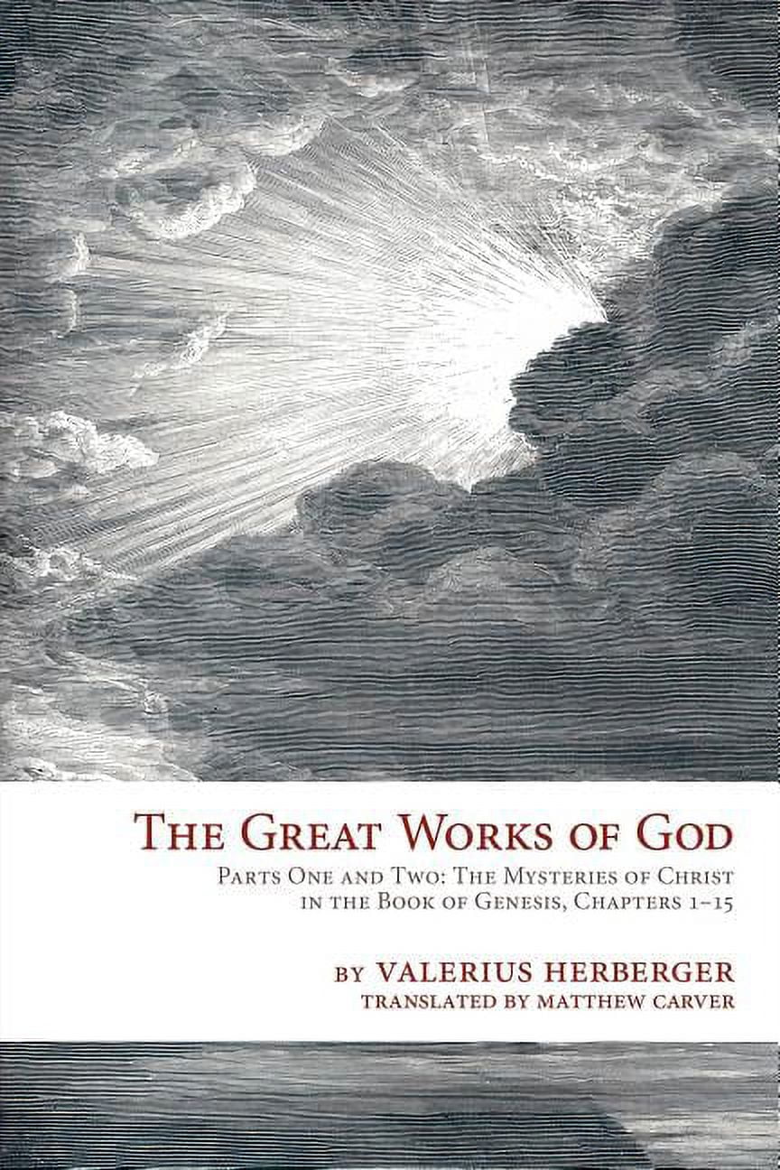 Great Works of God or Jesus, The Heart and Center of Scripture : The ...