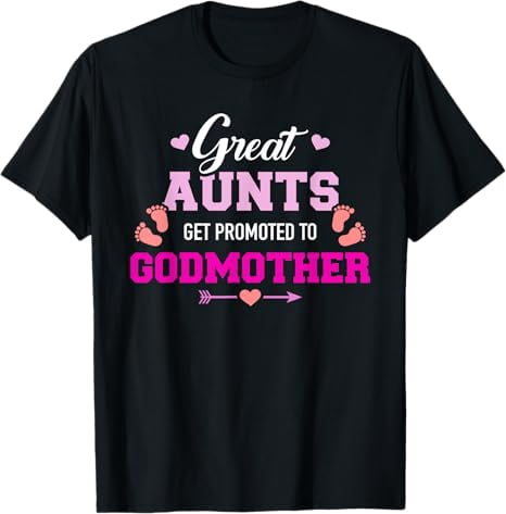 Great aunts get promoted to godmother T-Shirt - Walmart.com