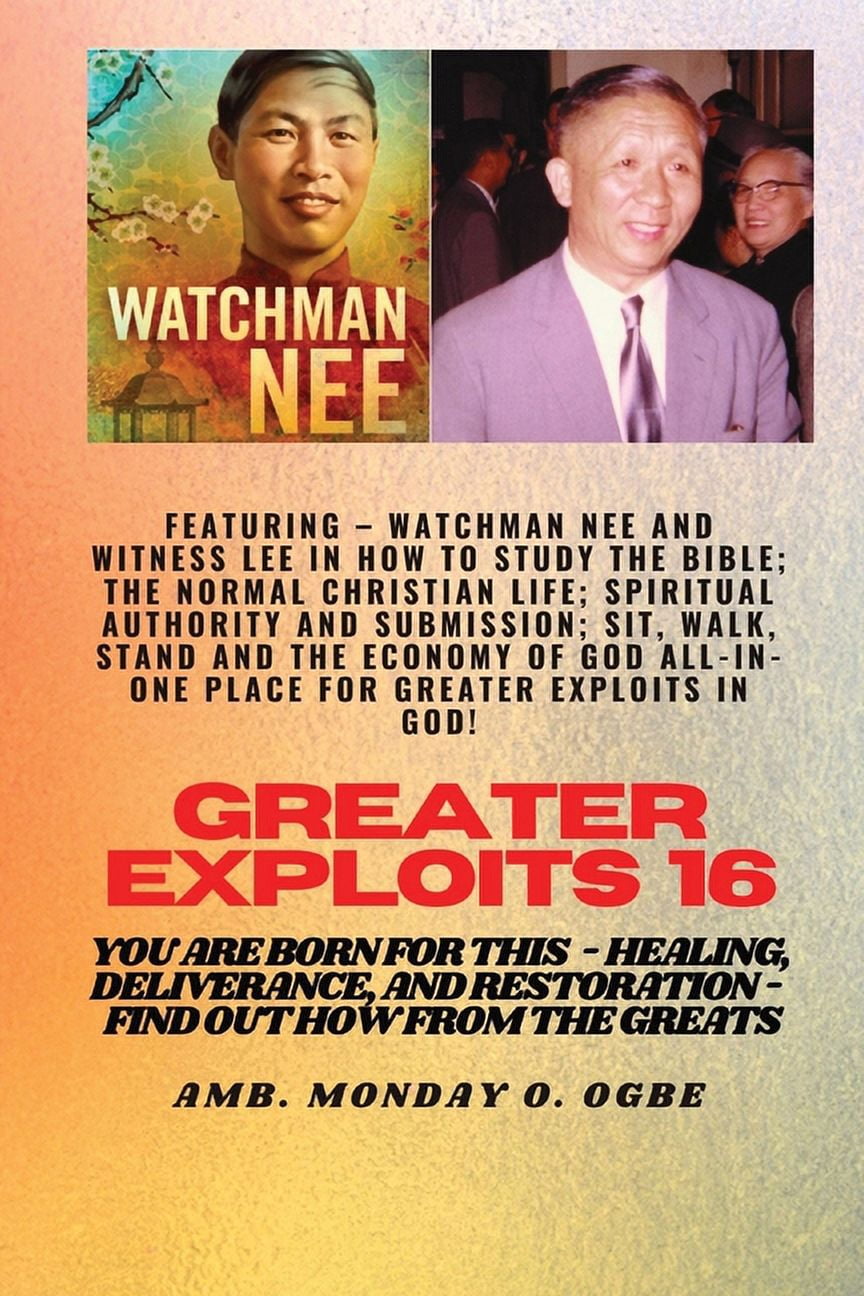 Greater Exploits: Greater Exploits - 16 Featuring - Watchman Nee and ...