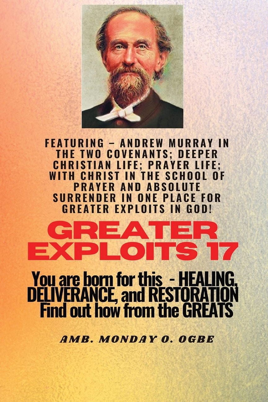 Greater Exploits: Greater Exploits - 17 Featuring - Andrew Murray in ...
