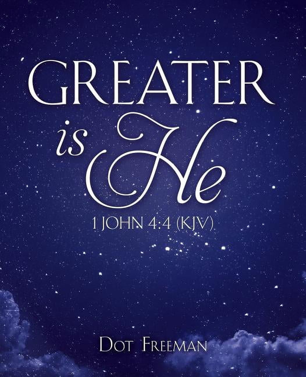 Greater Is He: 1 John 4:4 (KJV) (Paperback) - Walmart.com