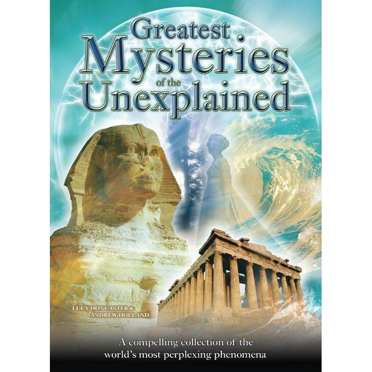 Ancient Unexplained Mysteries