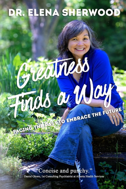Greatness Finds a Way: Facing the Past to Embrace the Future (Paperback ...