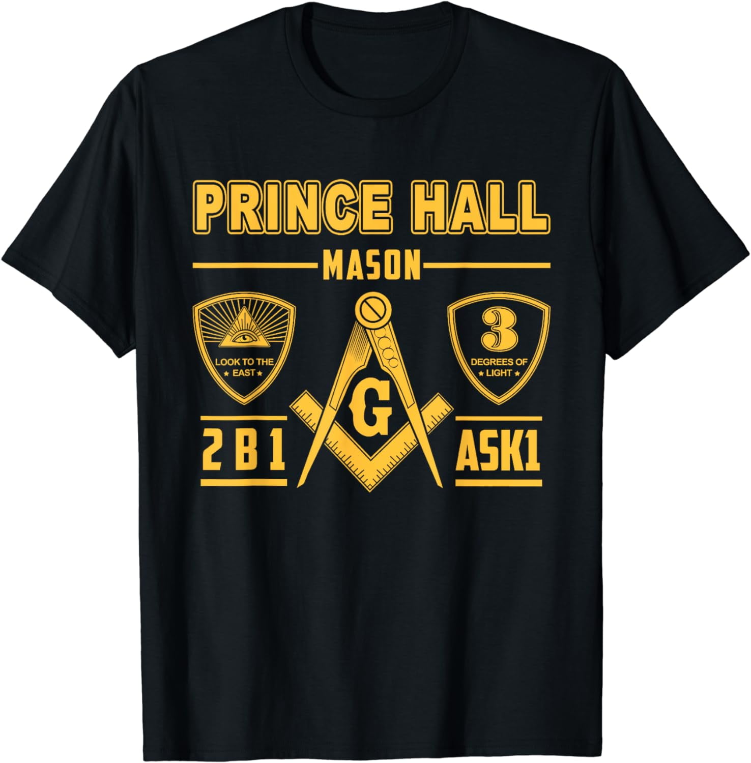 Greats Masonic Prince Hall Masons 2B1 ASK1 Father's Day T-Shirt ...