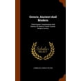 Greece, Ancient and Modern: Third Course: Constitutions and Orators of ...