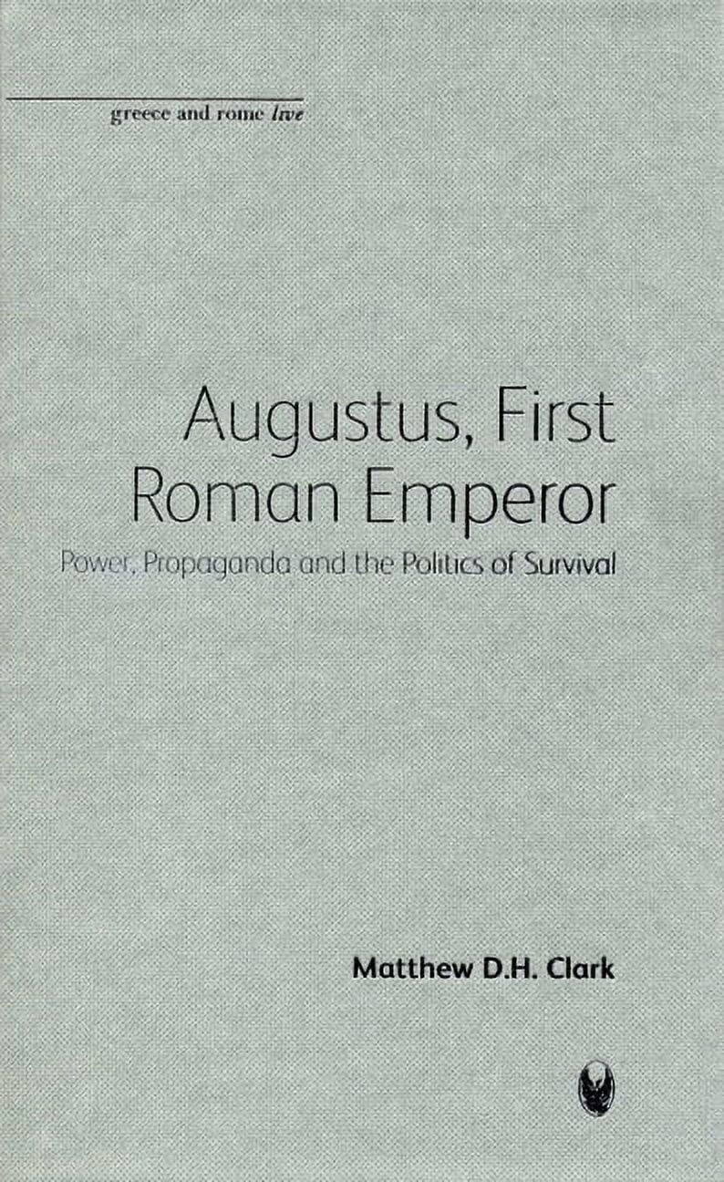 Greece and Rome Live: Augustus, First Roman Emperor : Power, Propaganda ...