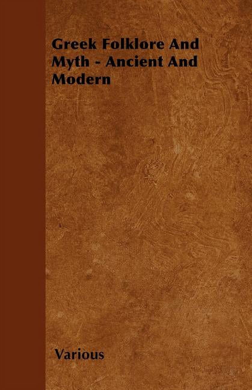 Greek Folklore and Myth - Ancient and Modern (Paperback) - Walmart.com