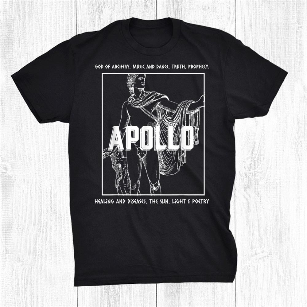 Greek God Apollo Music Poetry Art Prophecy Truth Archery Shirt Gift ...
