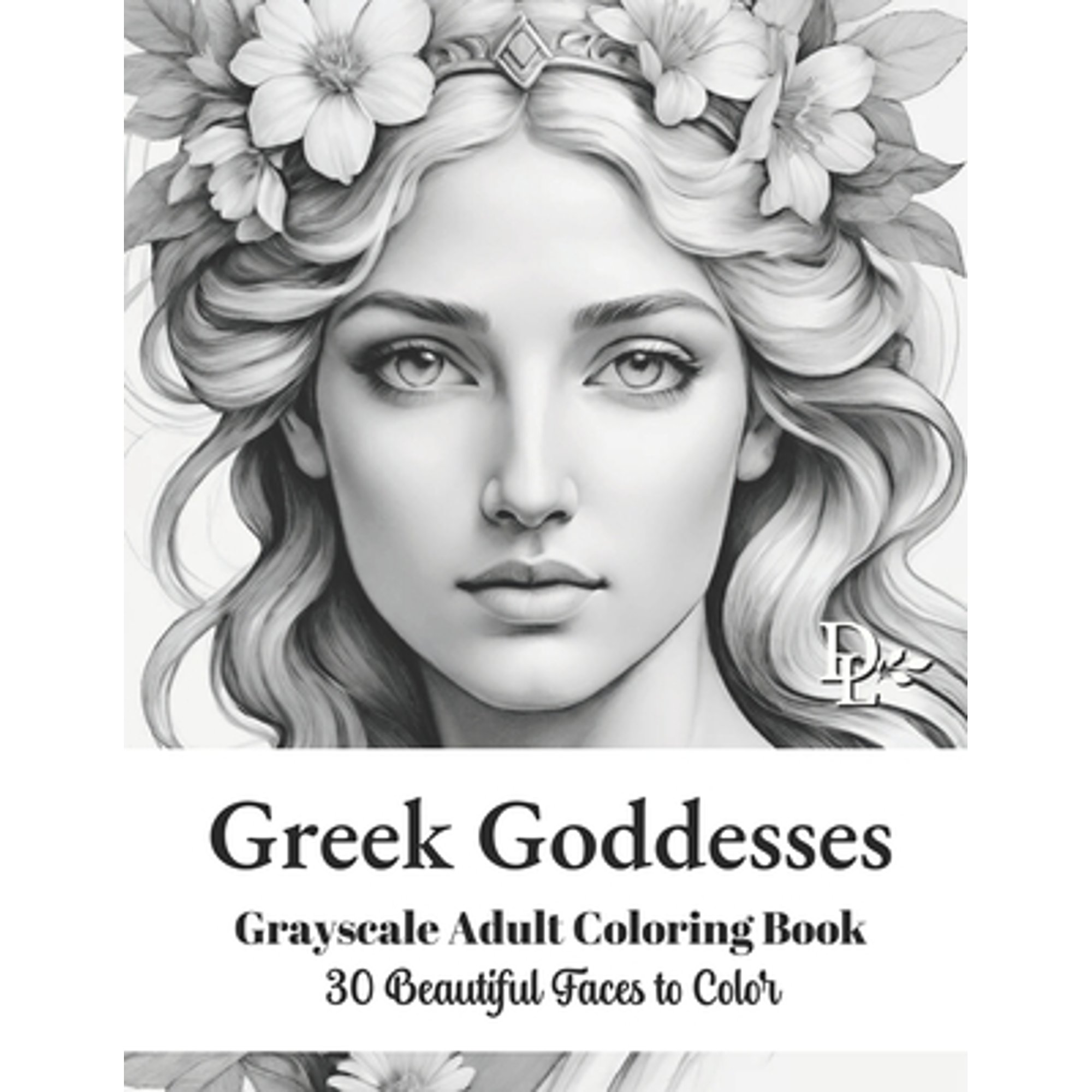 Greek Goddesses - Grayscale Adult Coloring Book : 30 Beautiful Faces to ...