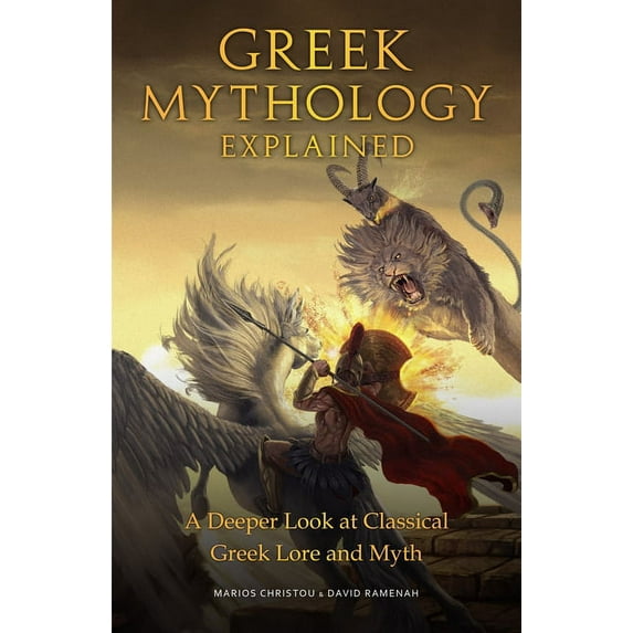 Greek Mythology Explained: A Deeper Look at Classical Greek Lore and ...