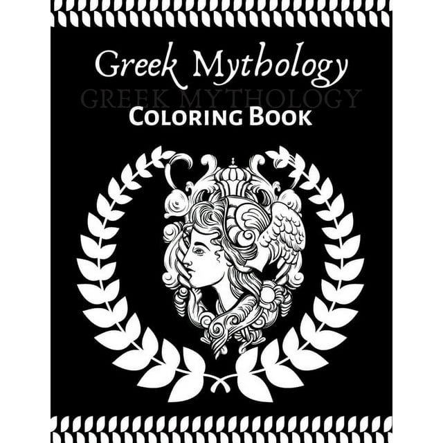 Greek Mythology coloring book: An Adult and teenager Coloring Book with ...