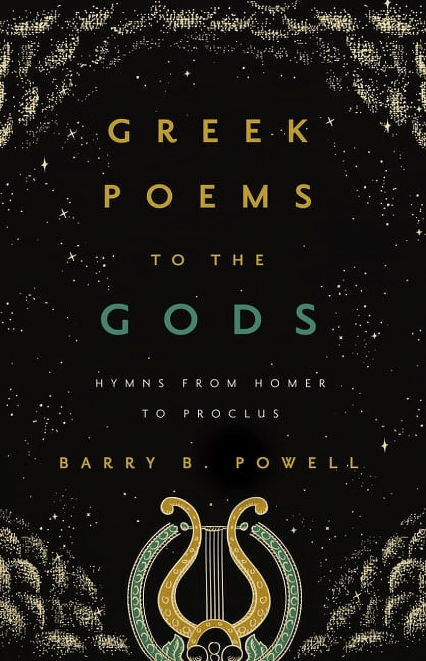 Greek Poems to the Gods: Hymns from Homer to Proclus, (Hardcover ...