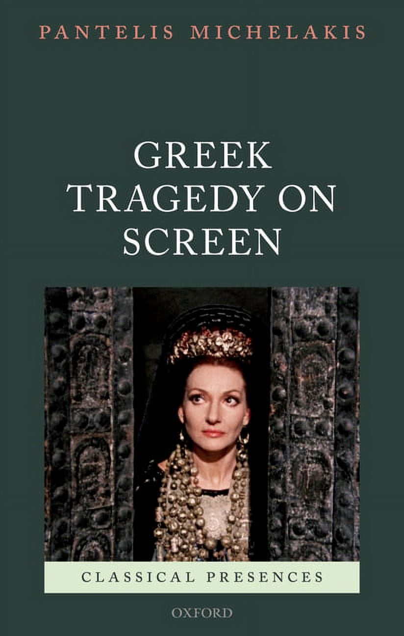 Greek Tragedy on Screen (Hardcover) by Pantelis Michelakis - Walmart.com