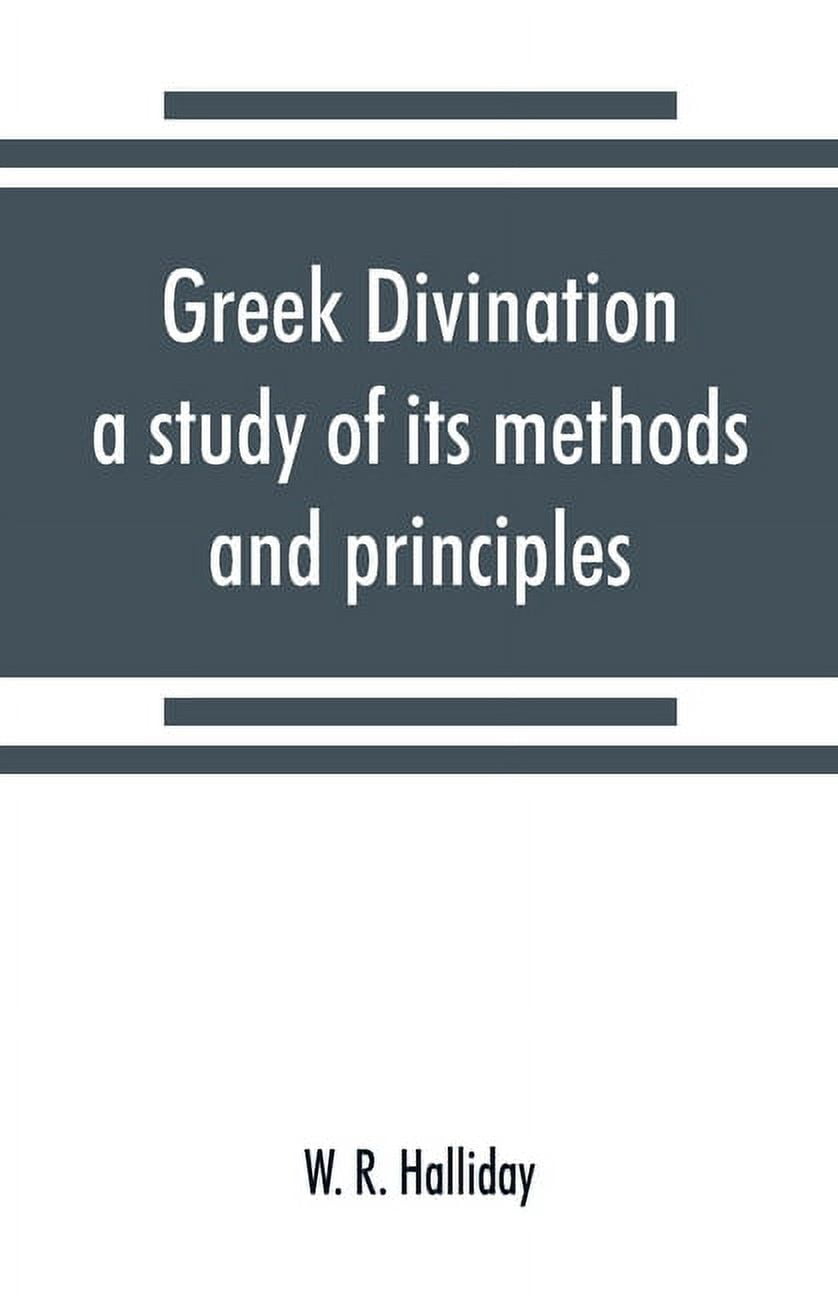 Greek divination; a study of its methods and principles, (Paperback ...