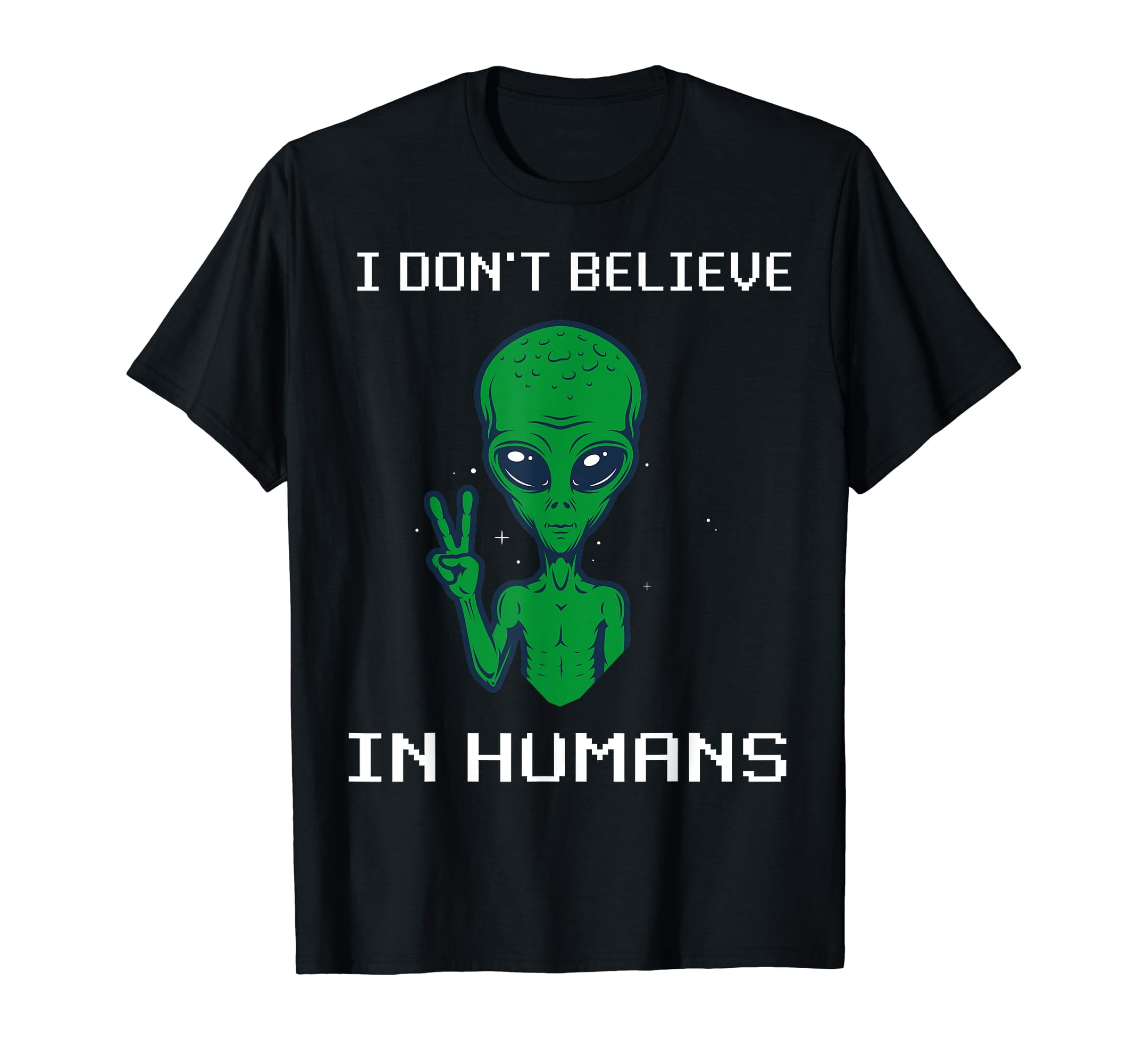 Green Alien Face Costume funny i don't believe in humans T-Shirt ...