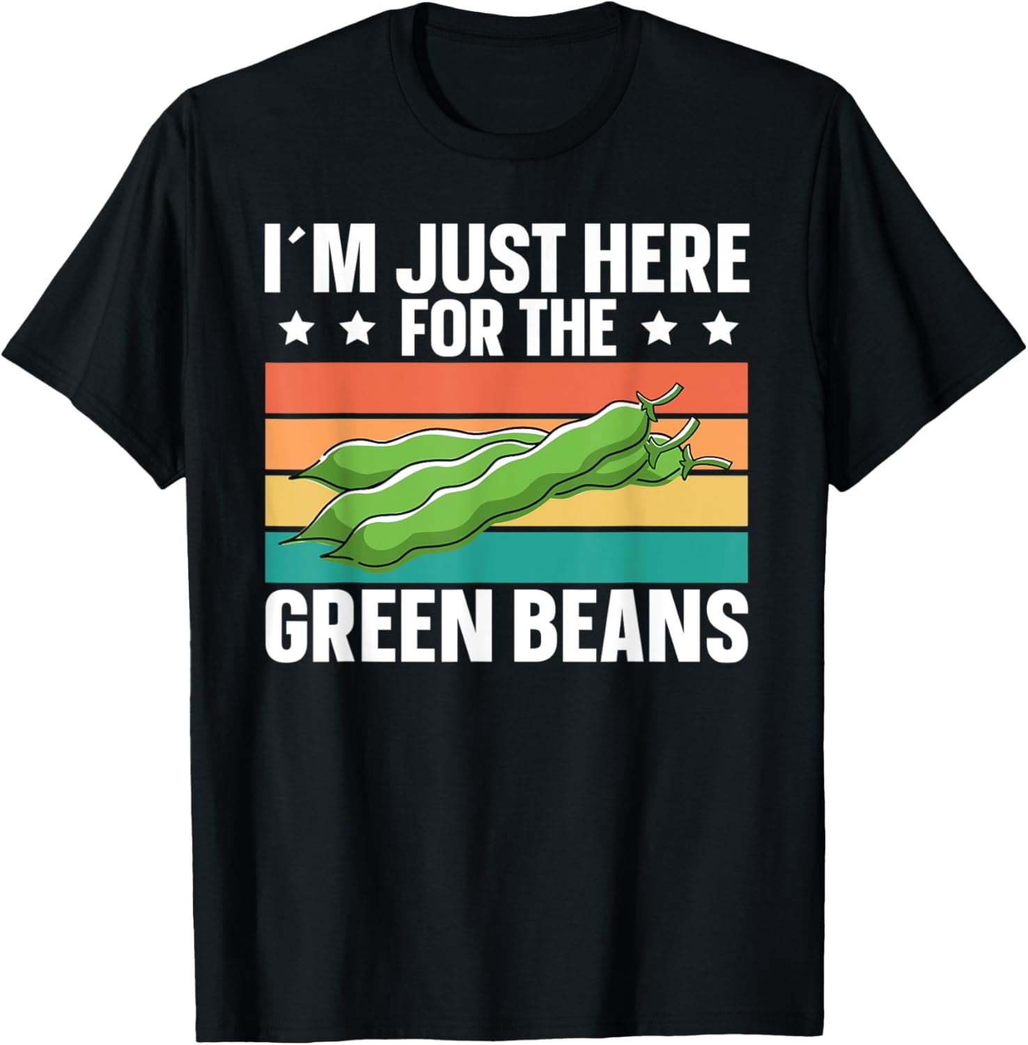 Green Bean Just Here For Green Beans Retro T-Shirt men and women can ...