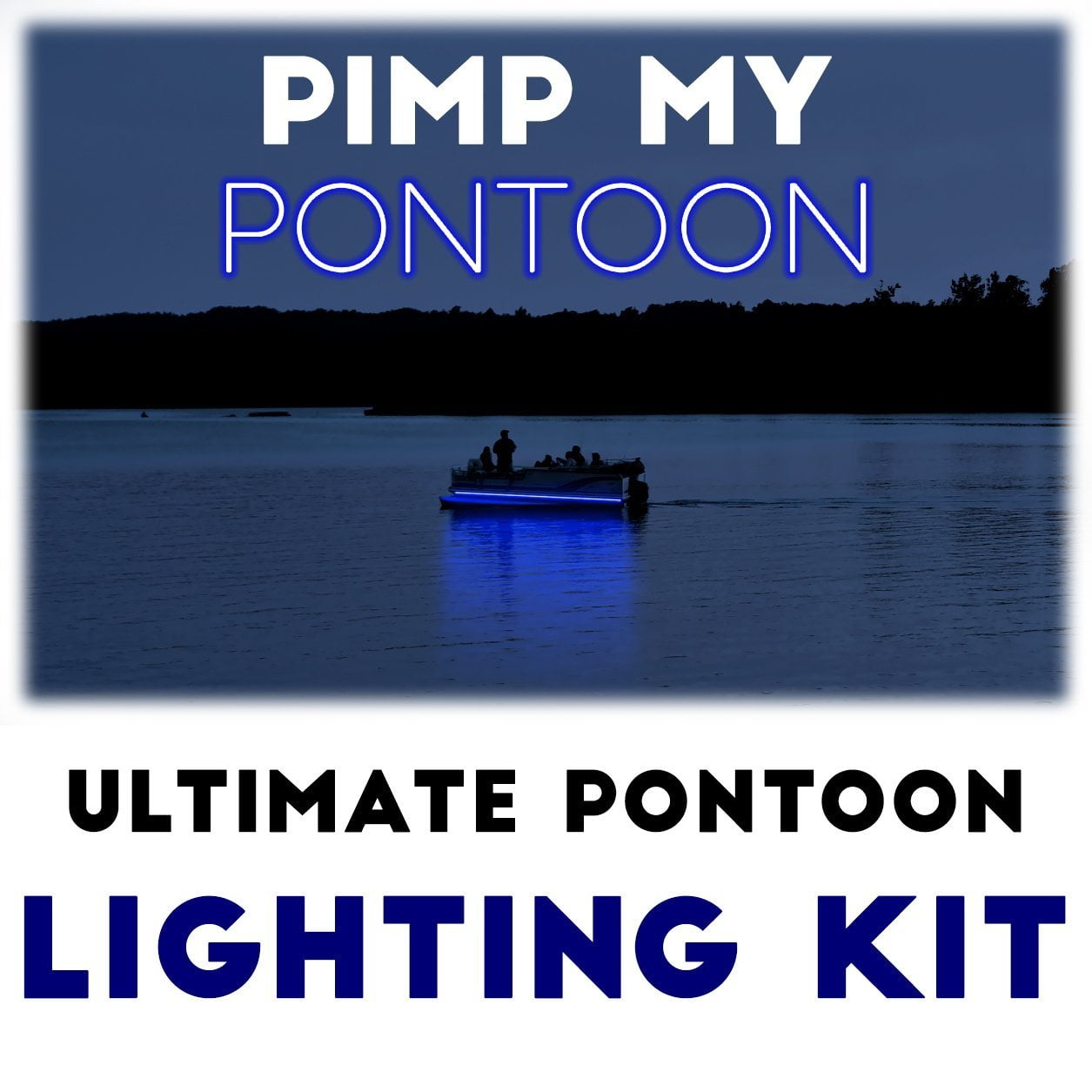 Green Blob Outdoors - Pimp My Pontoon: LED Under Deck Lighting DIY Kit ...