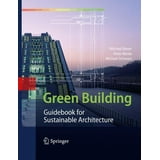 Green Building: Guidebook for Sustainable Architecture (Other ...
