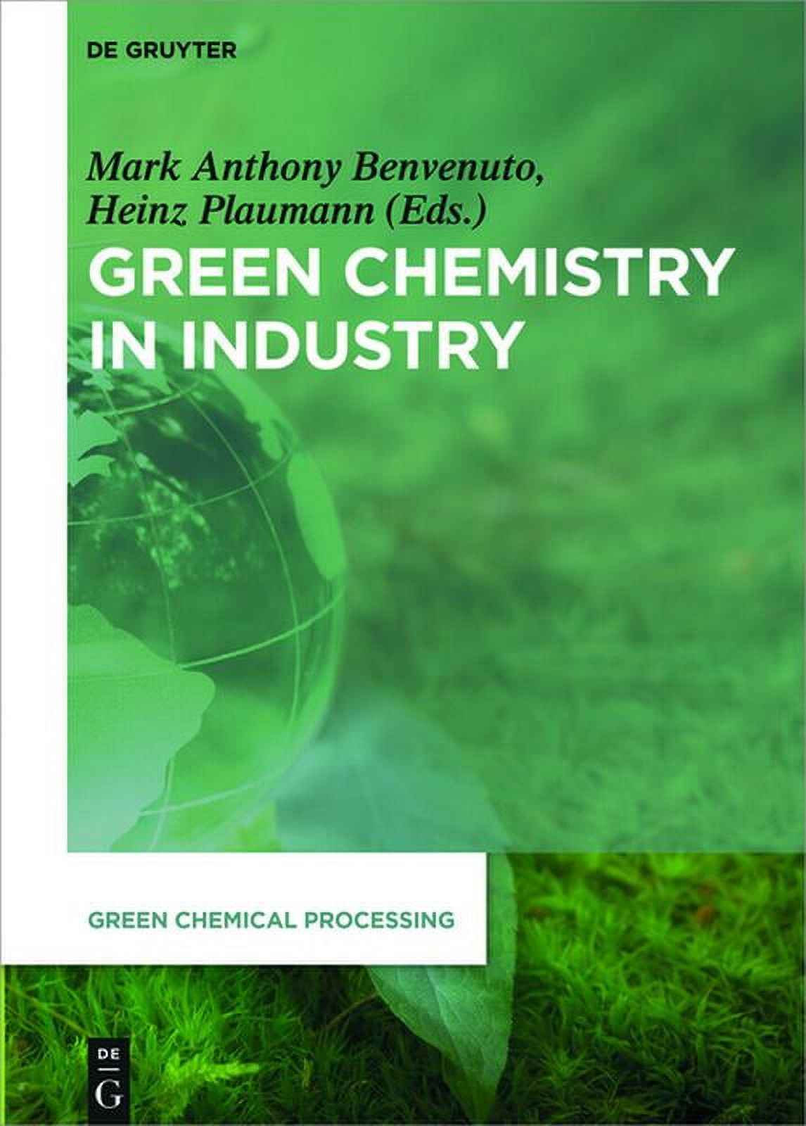 Green Chemical Processing Green Chemistry in Industry, Book 3 ...