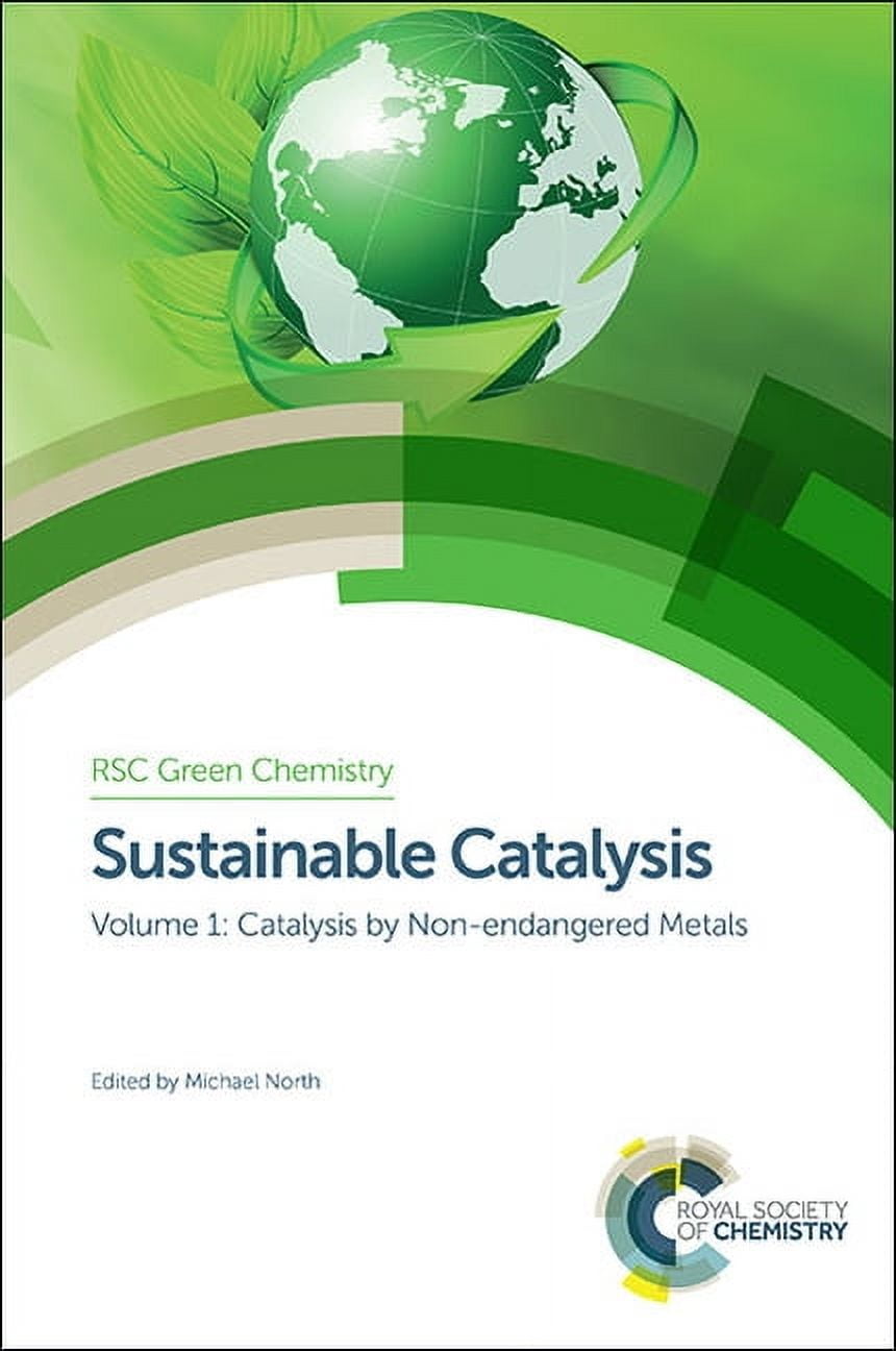 Green Chemistry Sustainable Catalysis: With Non-Endangered Metals ...