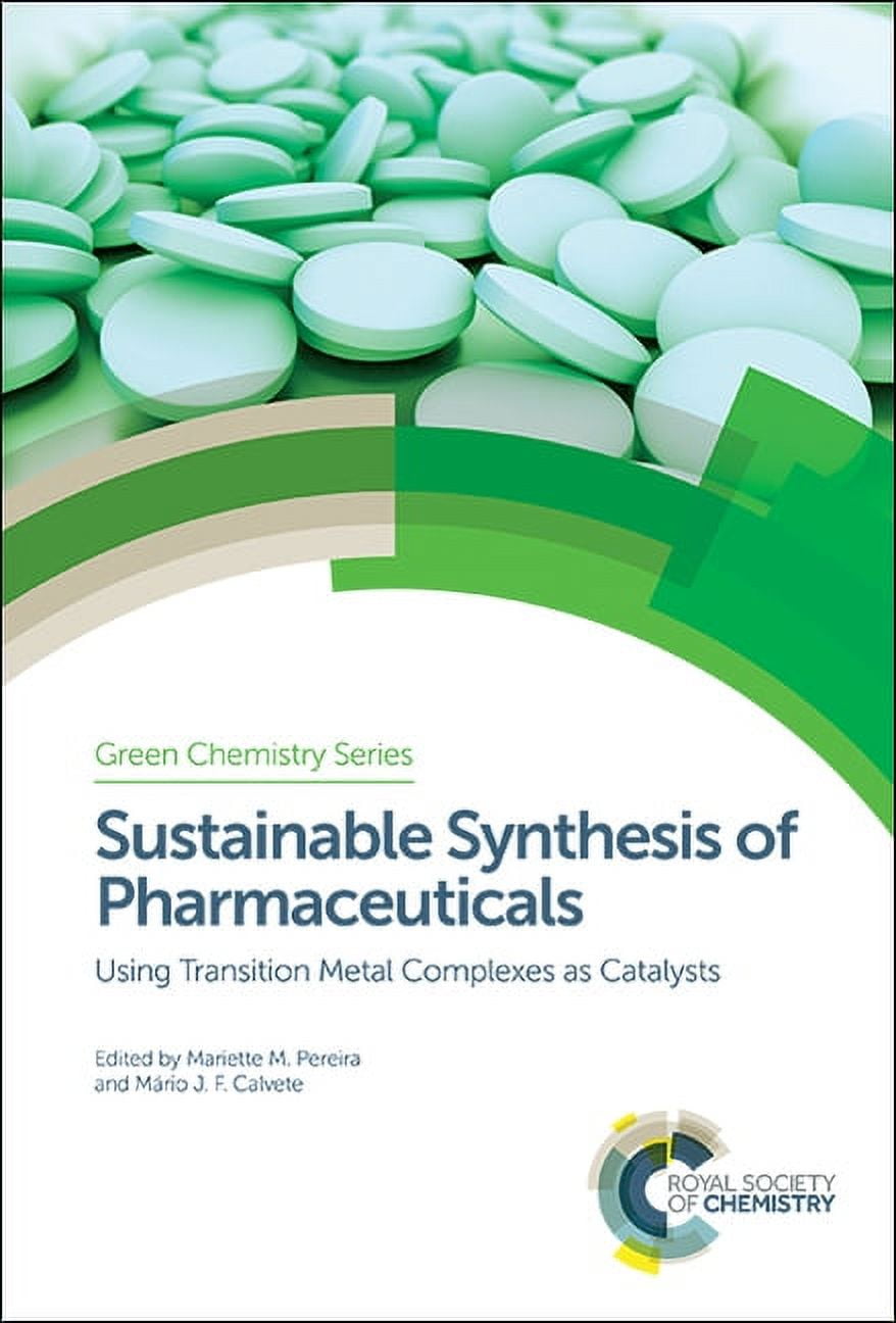 Green Chemistry: Sustainable Synthesis of Pharmaceuticals: Using ...
