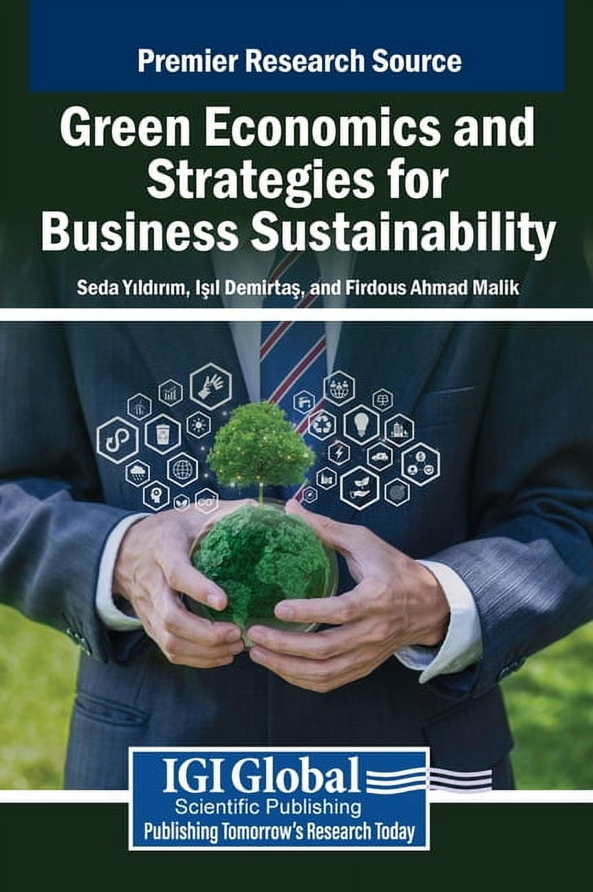 Green Economics and Strategies for Business Sustainability, (Hardcover ...