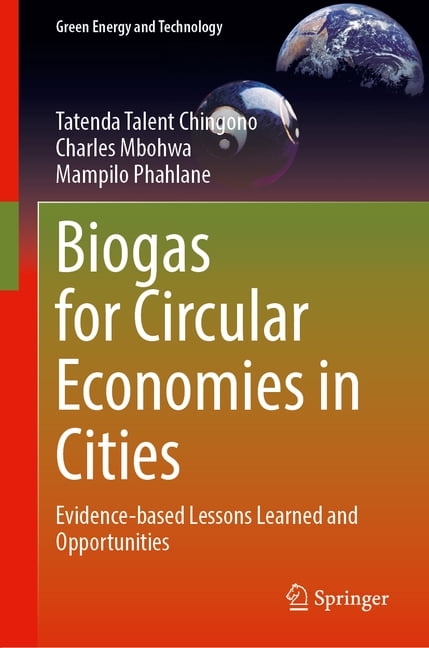 Green Energy and Technology Biogas for Circular Economies in Cities ...