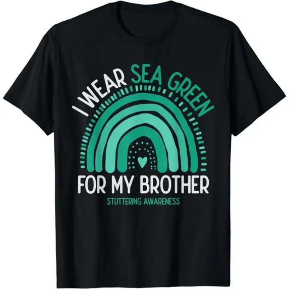 Green For My Brother Stuttering Awareness Love Support Unisex T-Shirt ...